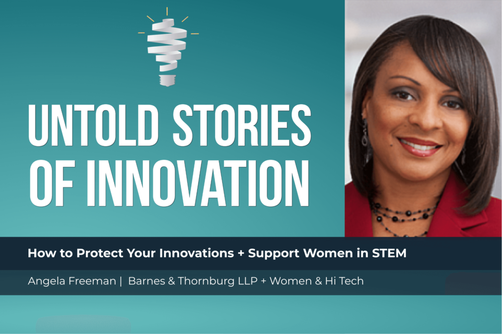 How to Protect Your Innovation Ideas with Angela Freeman - Podcasts