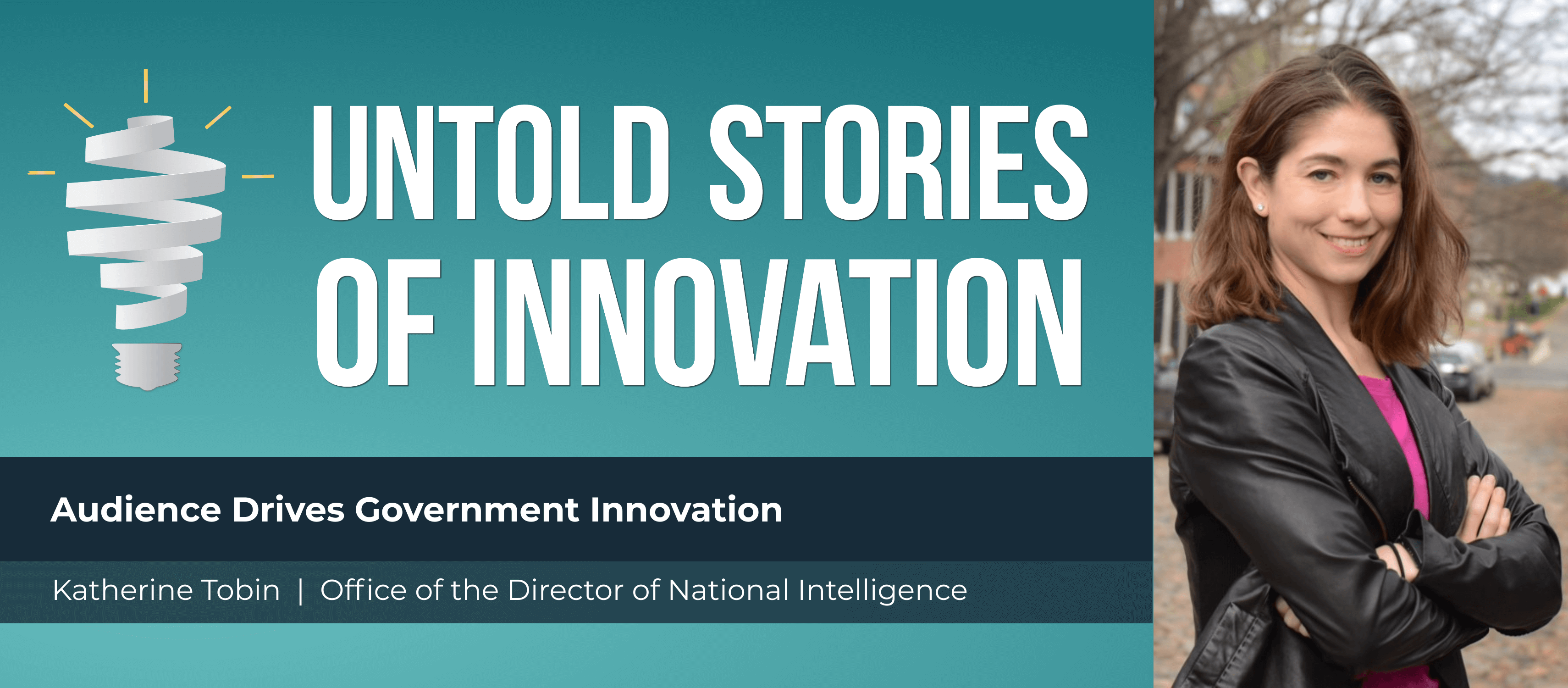 Government Innovation with Katherine Tobin of National Intelligence