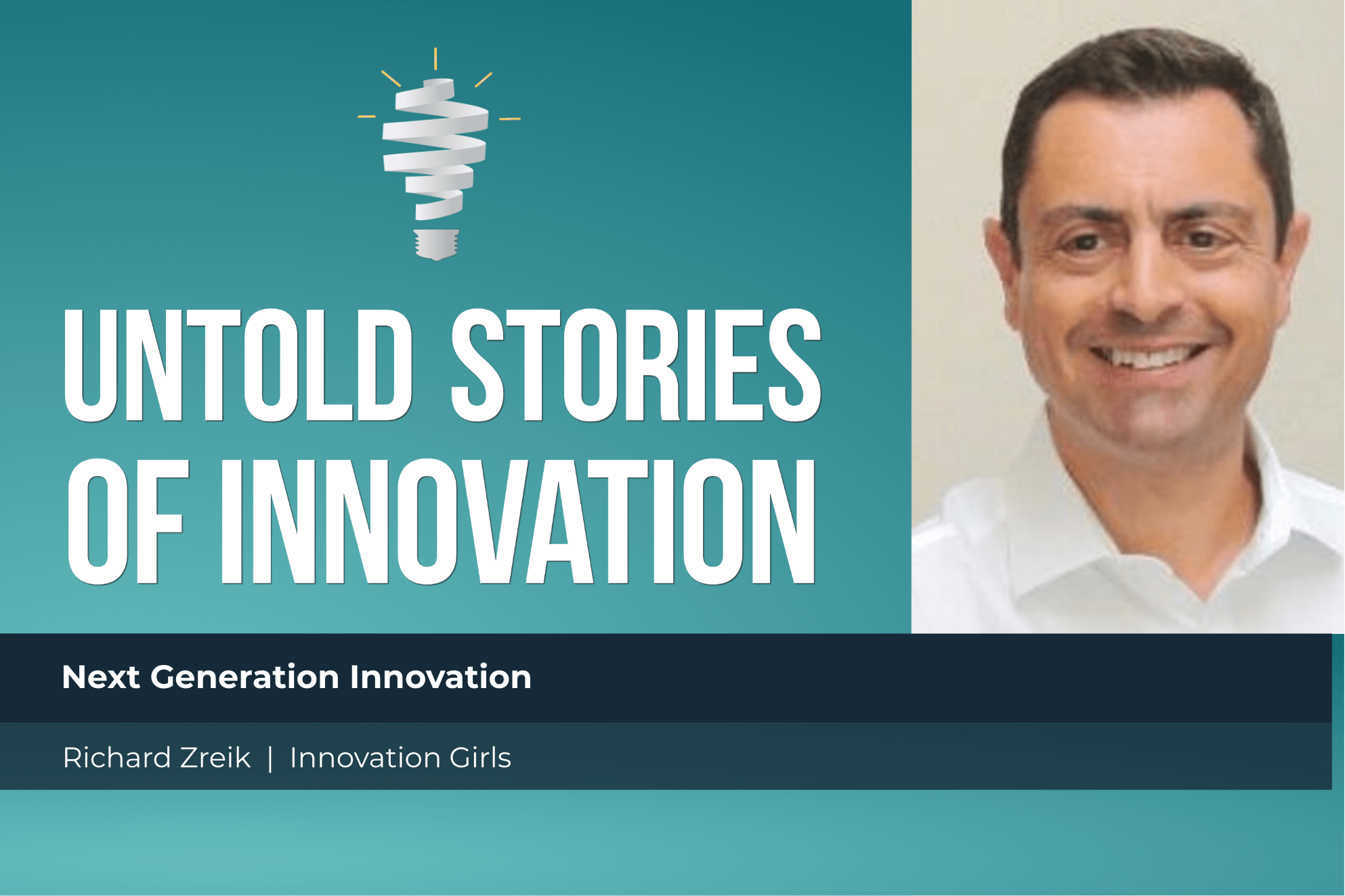 Next Generation Innovation with Richard Zreik of Innovation Girls | Podcast